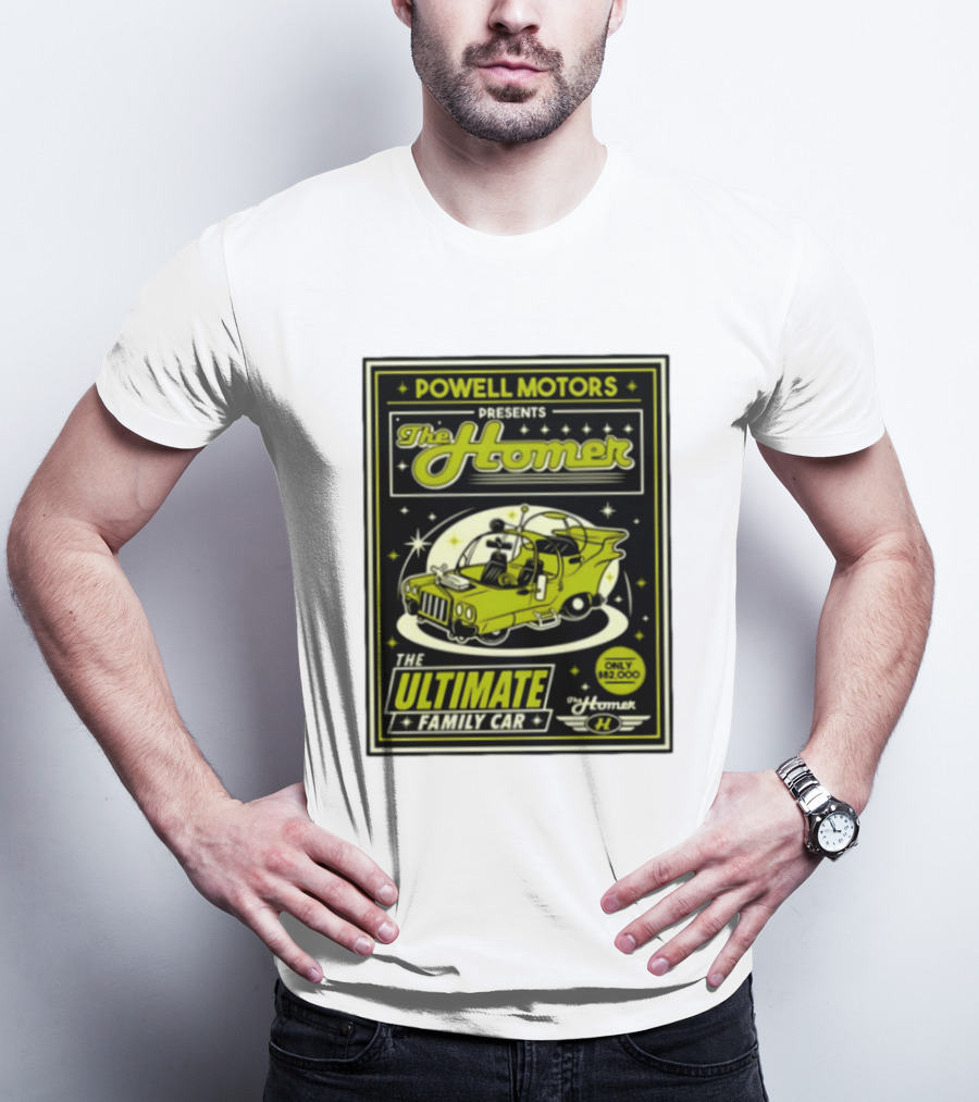POWELL MOTORS The Homer Ultimate Family Car Only $82,000 T-Shirt