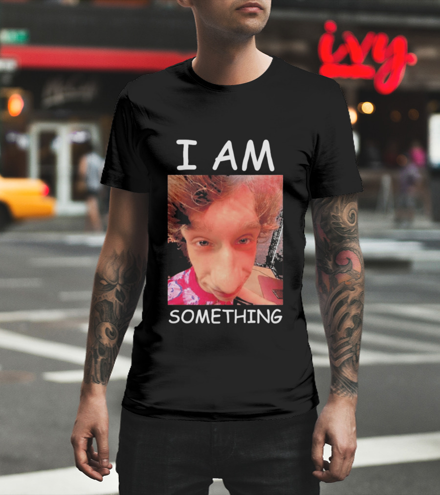 I AM Something Paper Rex Meme Funny Distorted Face T-Shirt