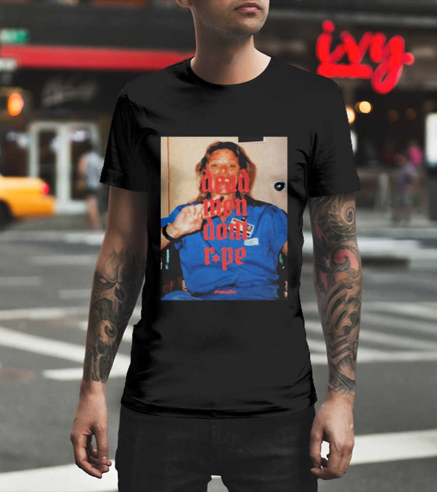 Aileen Wuornos Dead Men Don't Rape Red Text Blue Image T-Shirt
