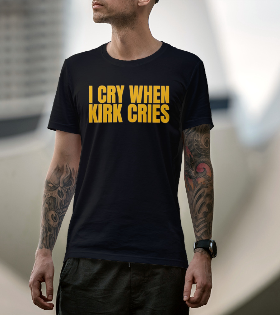 Iowa Hawkeyes I Cry When Kirk Cries T-Shirt