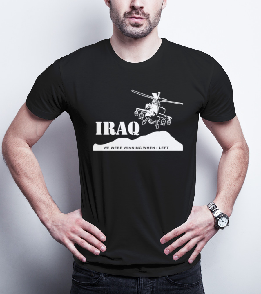 Iraq Military Helicopter We Were Winning When I Left T-Shirt