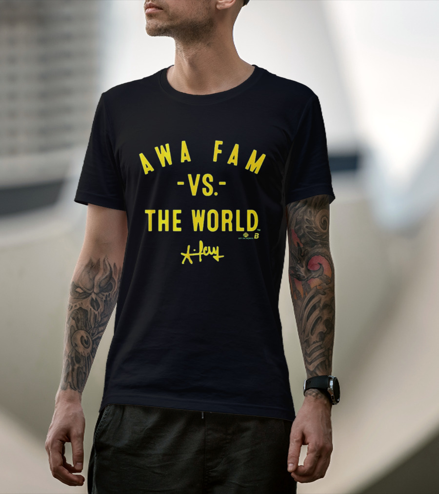 Awa Fam Vs The World Green Yellow X Jay Sports Fans T-Shirt