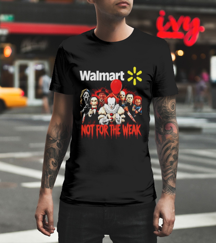 Walmart Not For The Weak Horror Movie Icons Friends Halloween 2026 T-Shirt