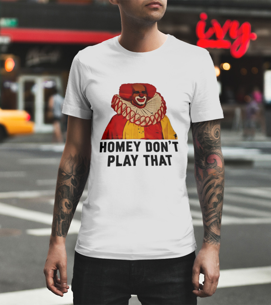 Homey The Clown Homey Don't Play That Vintage Iconic Comedy T-Shirt