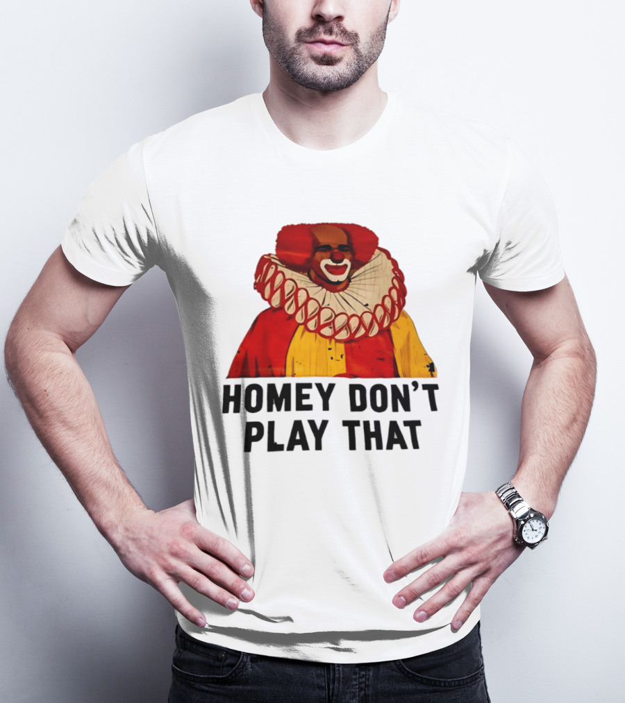 Homey The Clown Homey Don't Play That Vintage Iconic Comedy T-Shirt