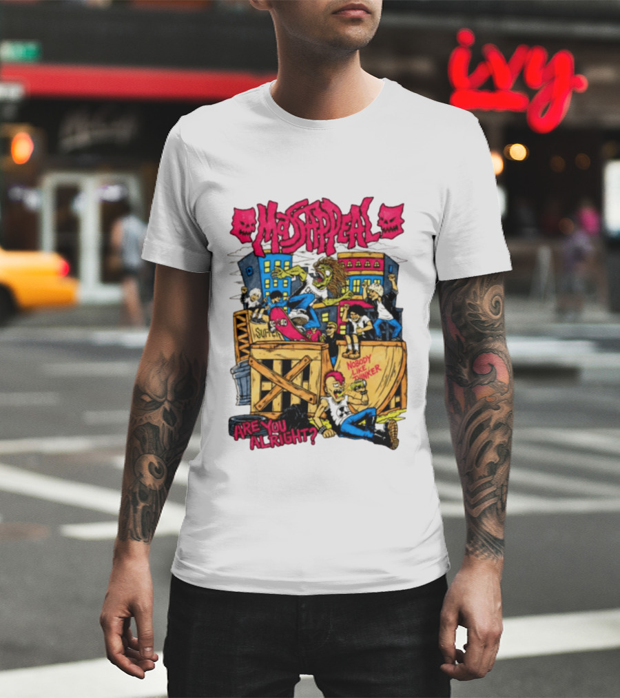 Massappeal Are You Alright Nobody Like Thinker Suffer Skateboarding Scene T-Shirt