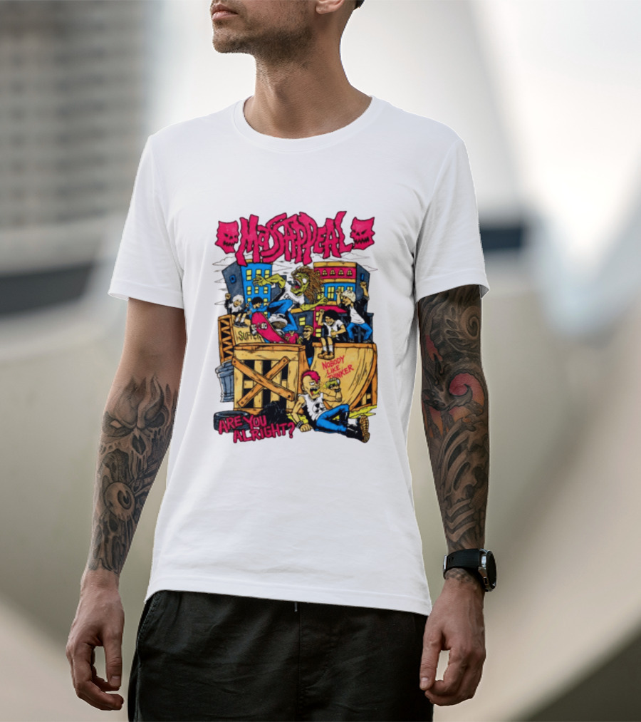 Massappeal Are You Alright Nobody Like Thinker Suffer Skateboarding Scene T-Shirt