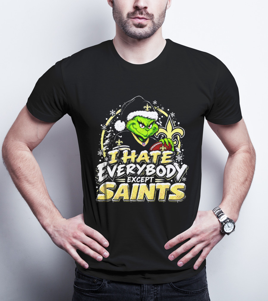 New Orleans Saints Grinch I Hate Everybody Except Saints Fans Christmas Holiday T-Shirt