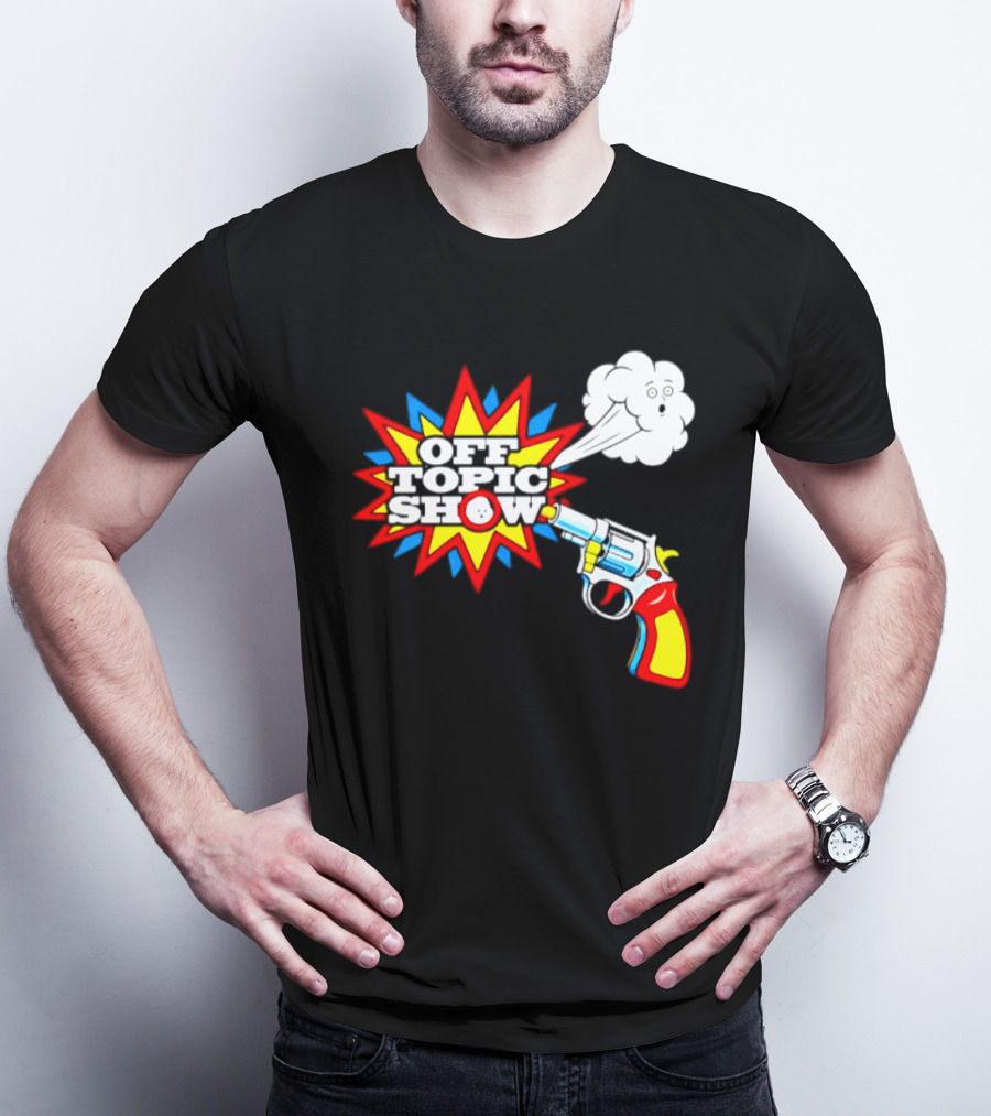 Off Topic Show Podcast Comedy Entertainment Exploding Gun T-Shirt
