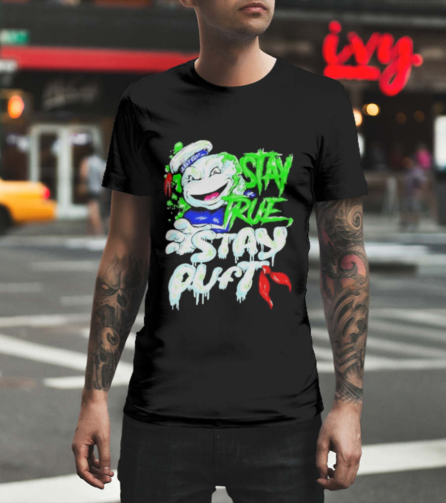 Stay True Stay Puft Ghostbusters 80s Movies Marshmallow Man T-Shirt