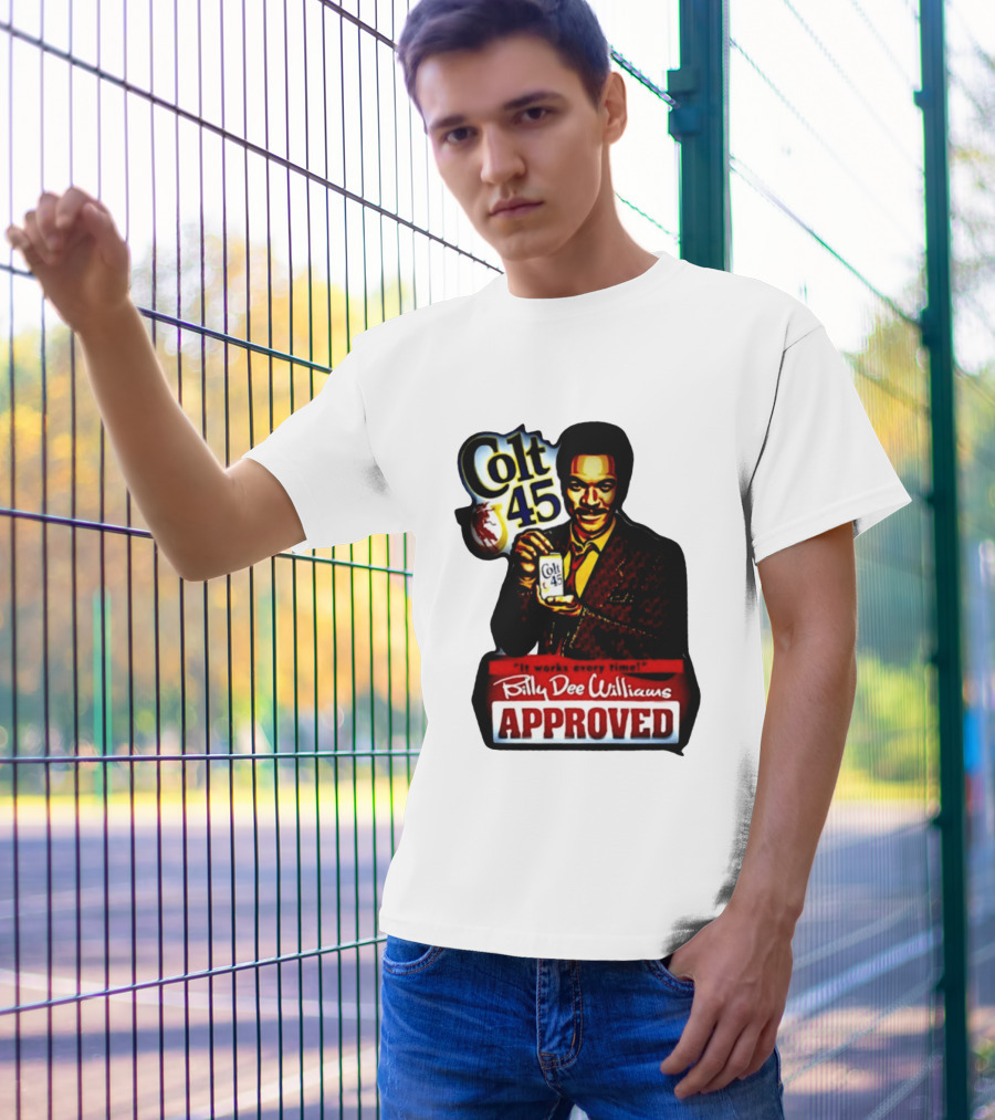 Billy Dee Williams Colt 45 It Works Every Time Approved T-Shirt