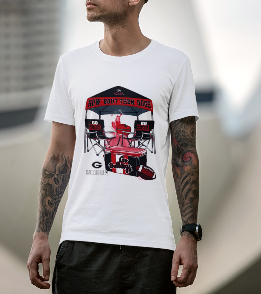 Georgia Bulldogs How 'Bout Them Dogs 2026 NCAA Tailgate Go Georgia Football T-Shirt