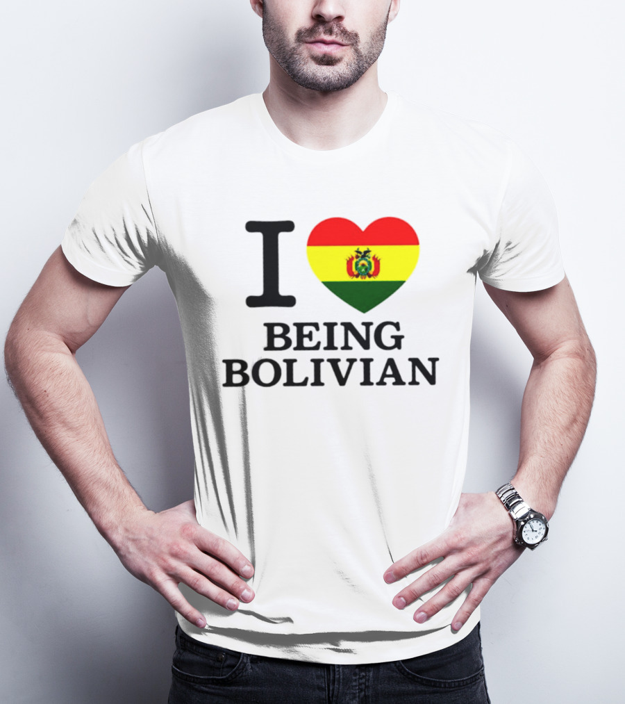 I Love Being Bolivian Bolivia Heart Flag T-Shirt