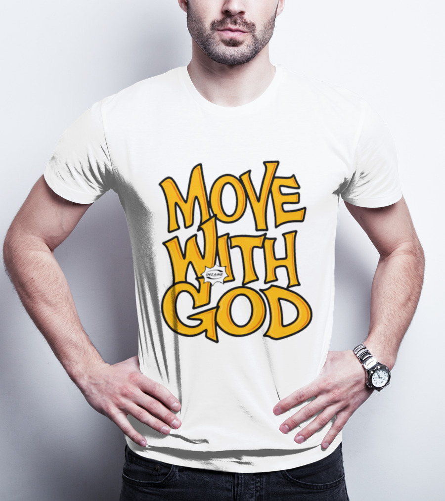 Move With God Spiritual Journey Empowerment T-Shirt