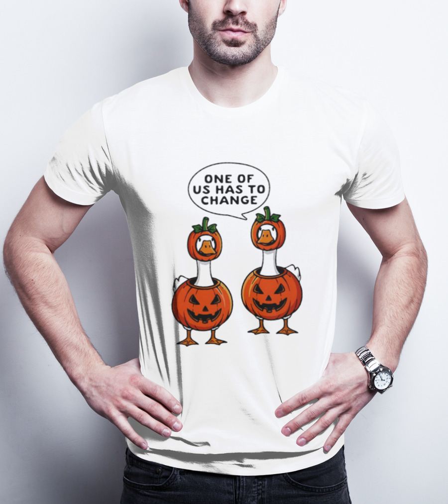 One Of Us Has To Change Goose Pumpkin Halloween Ducks Wearing Jack O Lanterns T-Shirt