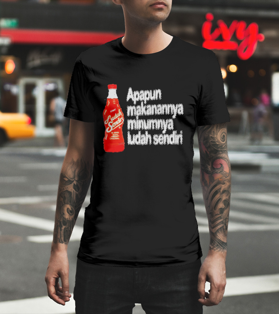 Sosok Minuman Seru Apapun Makanannya Minumnya Ludah Sendiri Original 350ml T-Shirt