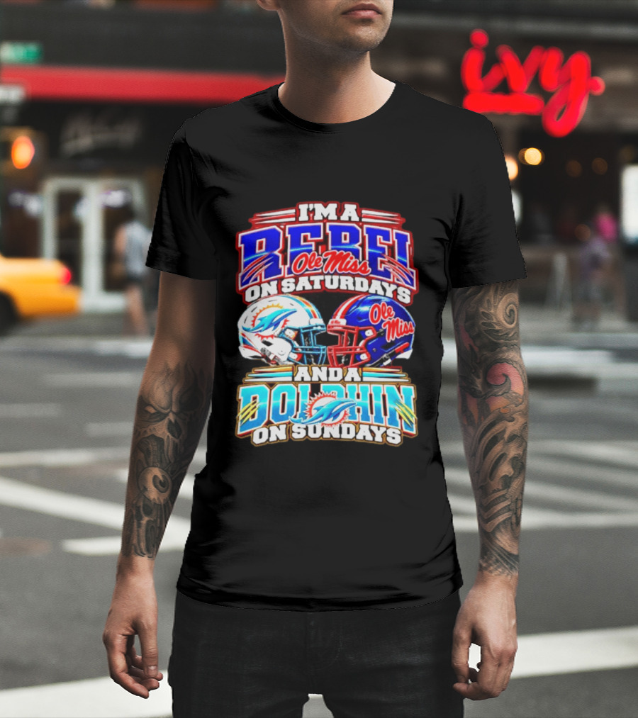 I'm A Rebel Ole Miss On Saturdays And A Dolphin On Sundays Football Helmet T-Shirt