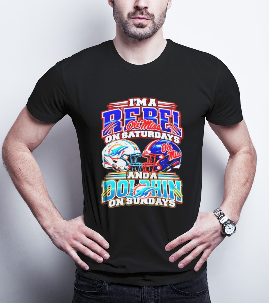 I'm A Rebel Ole Miss On Saturdays And A Dolphin On Sundays Football Helmet T-Shirt