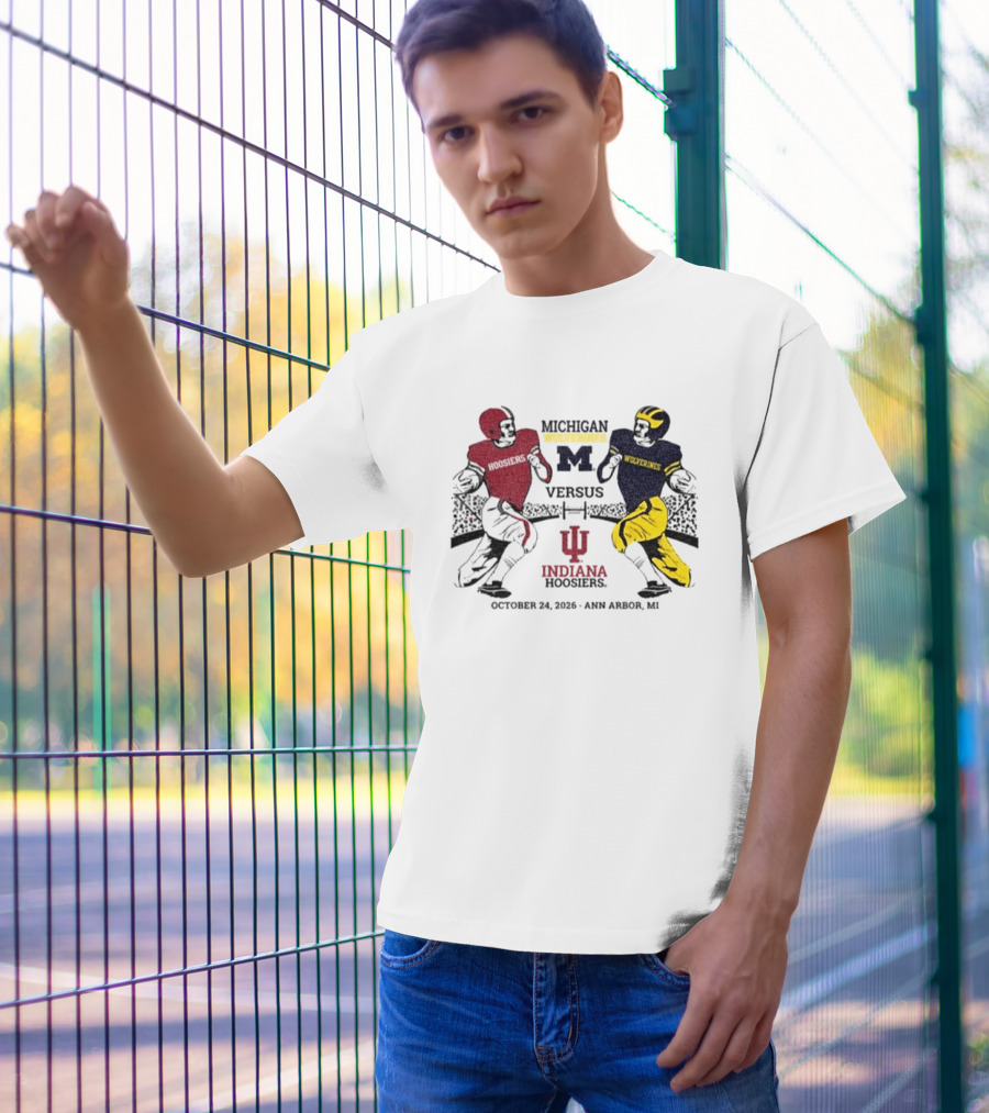 Michigan Wolverines Versus Indiana Hoosiers October 24 2026 Ann Arbor MI T-Shirt