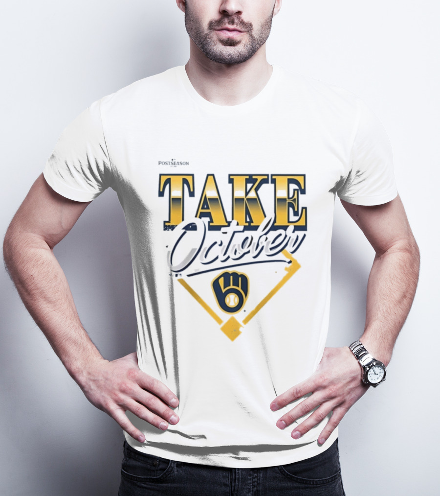 Milwaukee Brewers 2026 MLB Postseason Take October Baseball Championship Fever T-Shirt