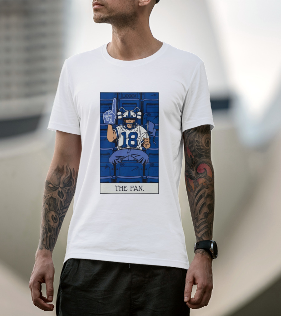 Peyton Manning Indianapolis Colts 18 The Fan LXXXIV T-Shirt