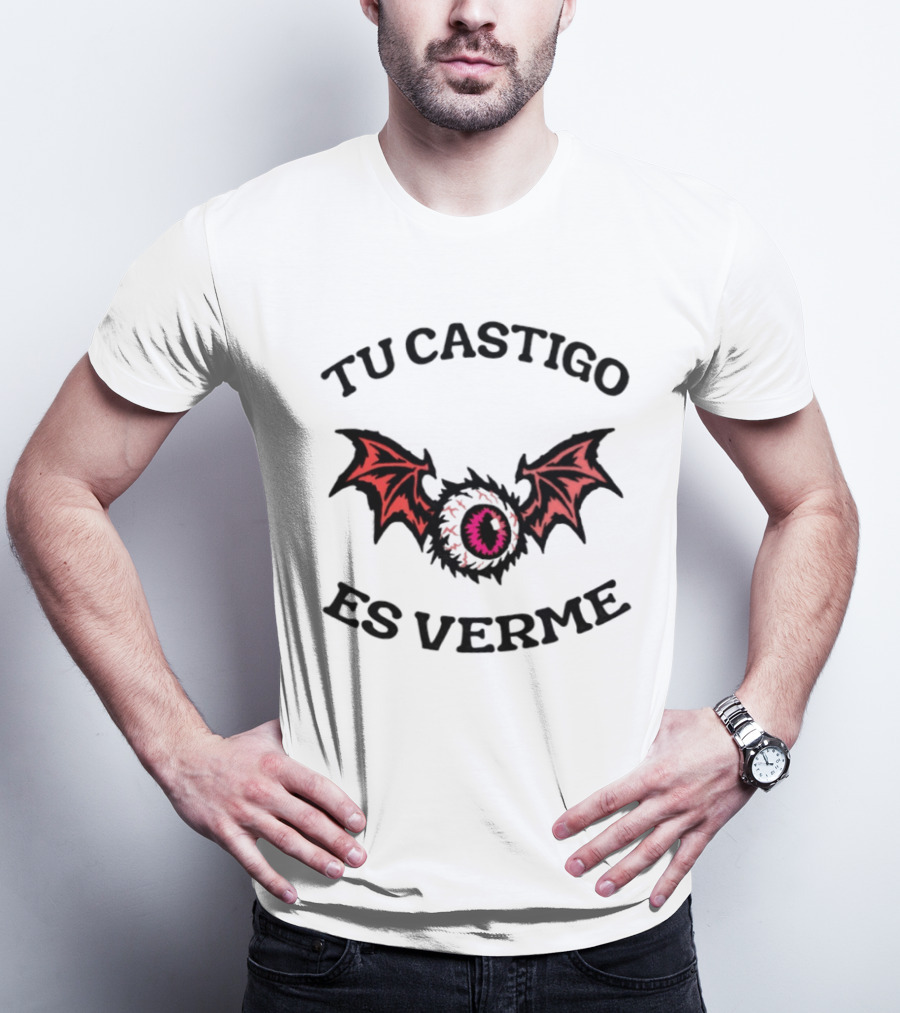 Tu Castigo Es Verme Eye Bat Wings Gothic T-Shirt