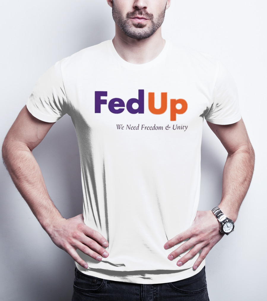 FedUp We Need Freedom Unity Anne Hathaway T-Shirt