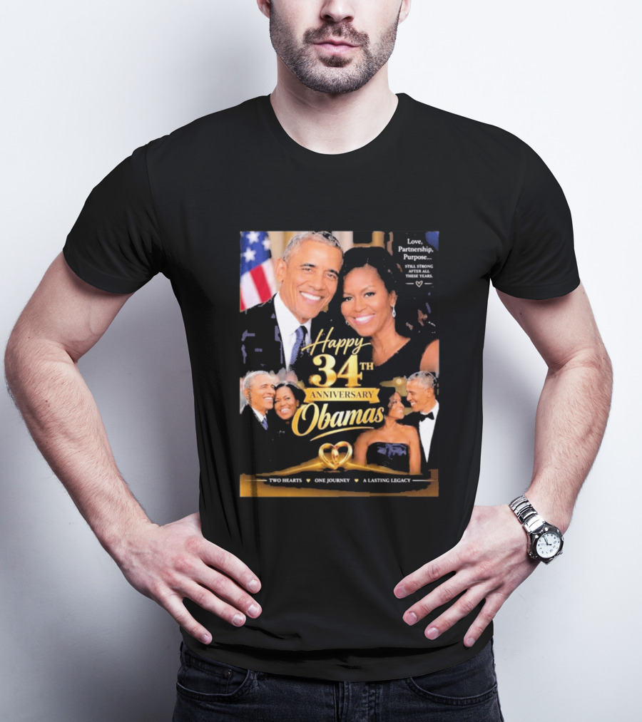 Happy 34th Anniversary Obamas Love Partnership Purpose Two Hearts One Journey A Lasting Legacy T-Shirt