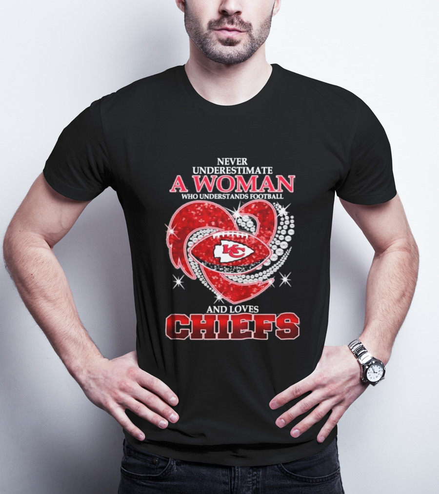 Never Underestimate A Woman Who Understands Football And Loves Chiefs KC Football T-Shirt