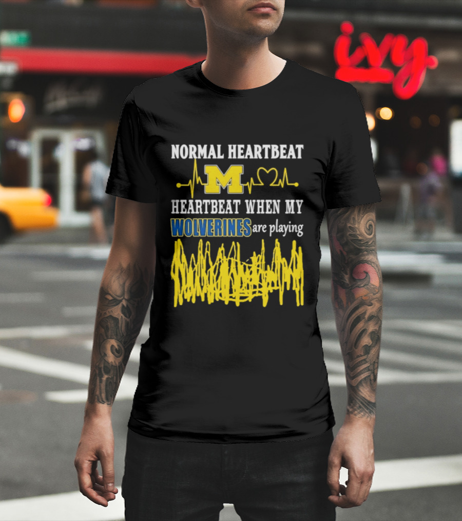 Normal Heartbeat M Heartbeat When My Wolverines Are Playing T-Shirt