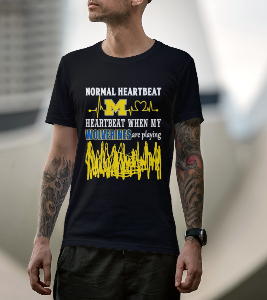 Normal Heartbeat M Heartbeat When My Wolverines Are Playing T-Shirt
