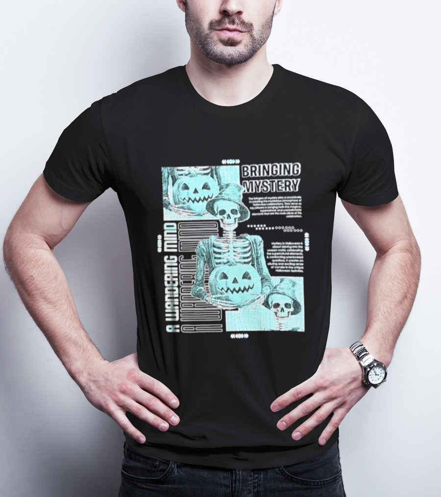 Bringing Mystery A Wandering Mind Halloween Skeleton Pumpkin T-Shirt