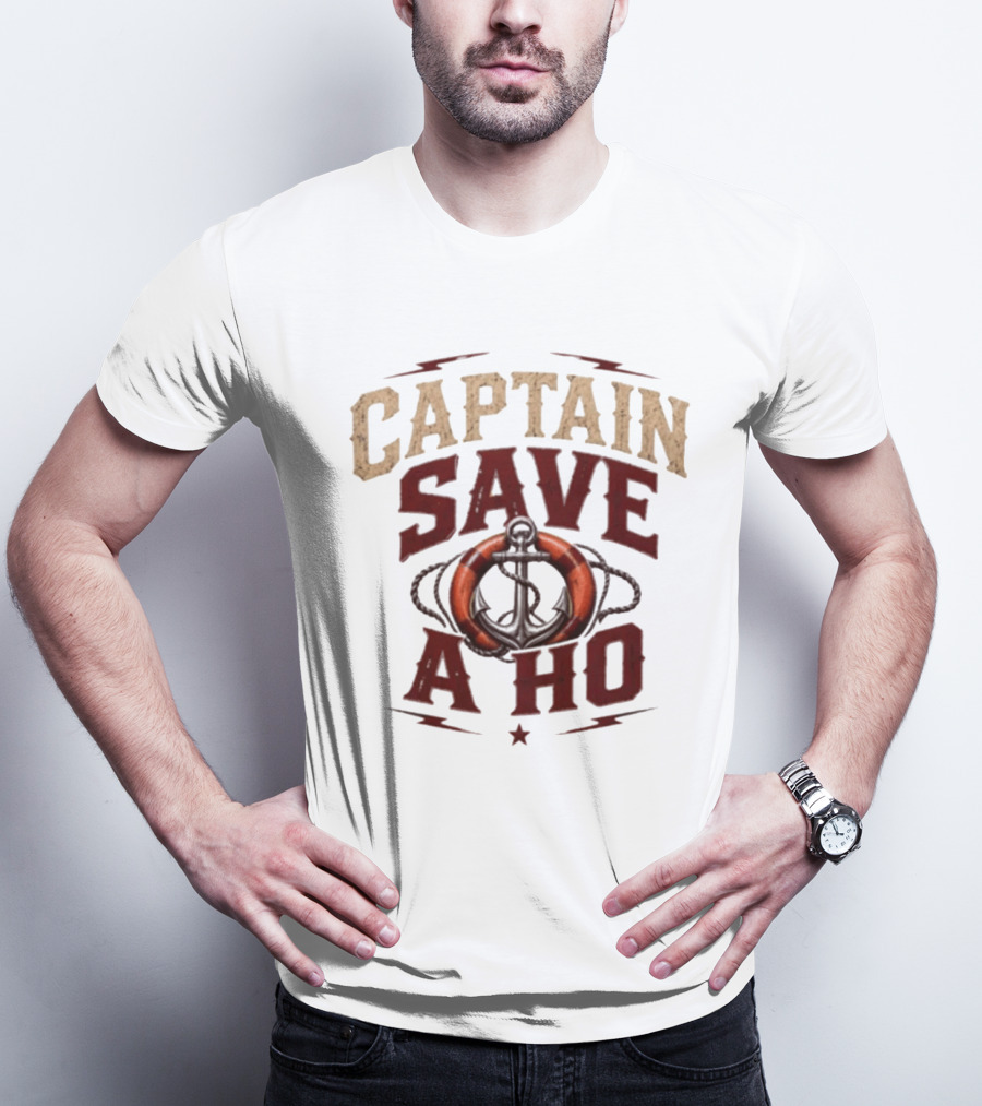 Captain Save A Ho Anchor Lifebuoy T-Shirt