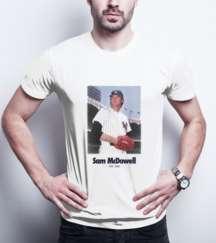 Yankees Sam McDowell 1942 2026 Memorial T-Shirt