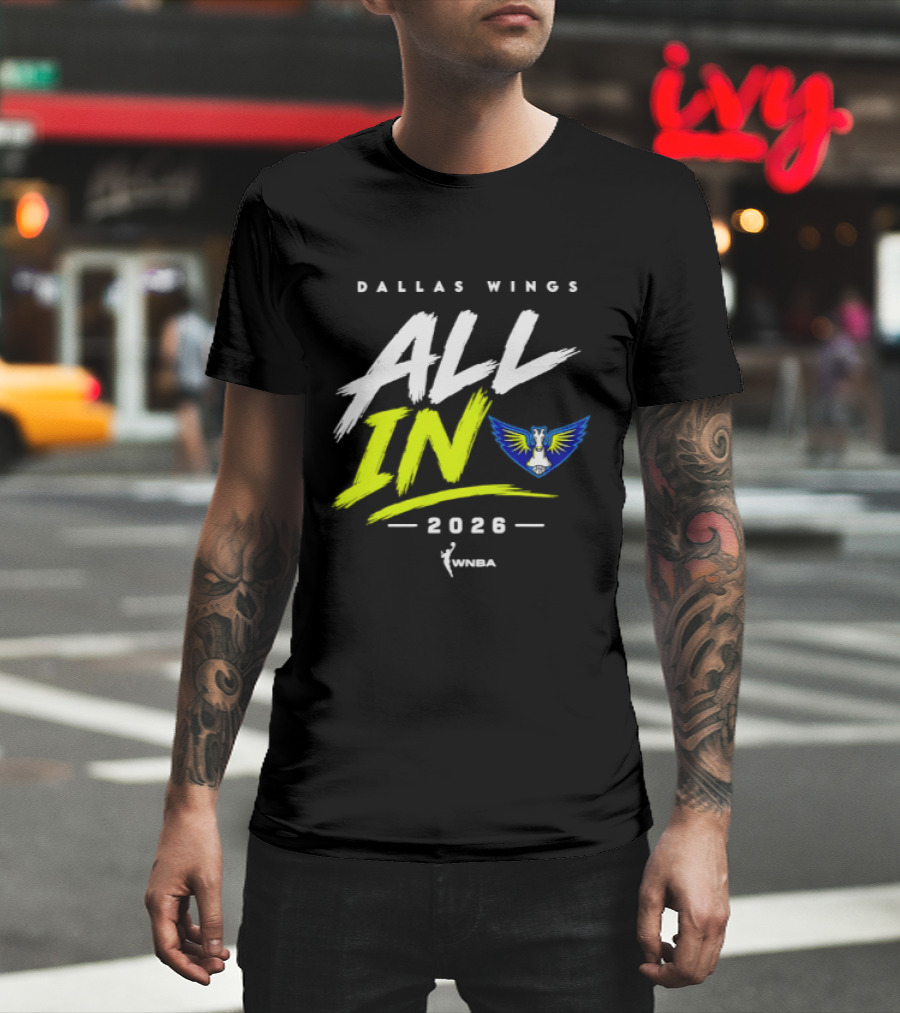Dallas Wings WNBA All In 2026 Logo And Team Branding T-Shirt