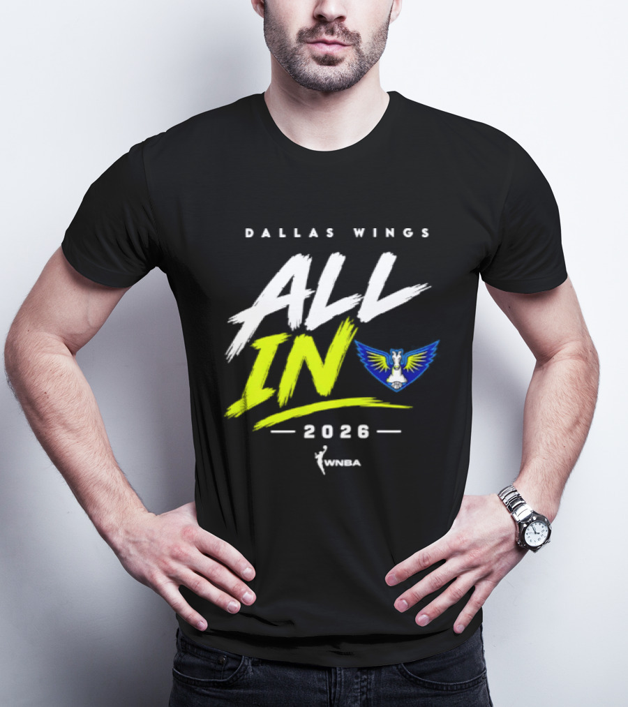 Dallas Wings WNBA All In 2026 Logo And Team Branding T-Shirt