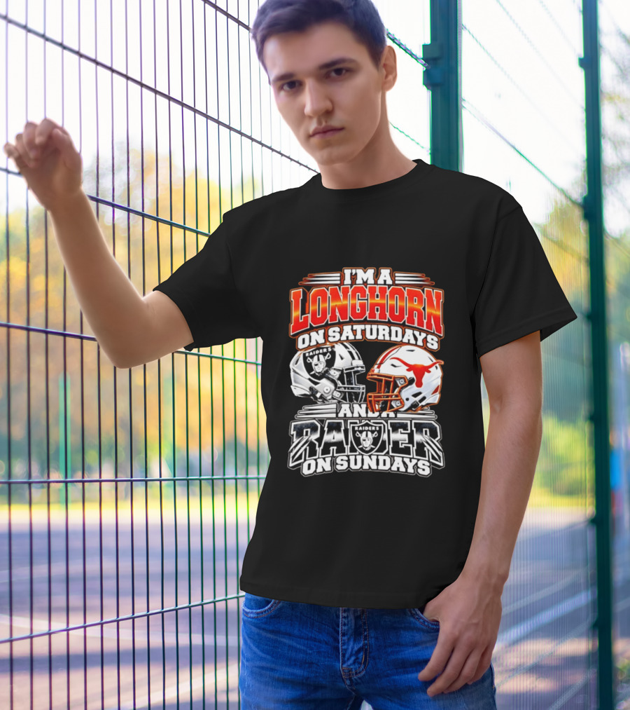 I'm A Longhorn On Saturdays And Raider On Sundays Raiders Longhorns Football 2026 T-Shirt