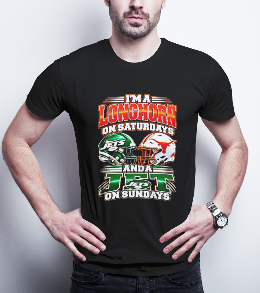 I'm A Longhorn On Saturdays And A Jet On Sundays Texas Longhorns New York Jets Football 2026 T-Shirt