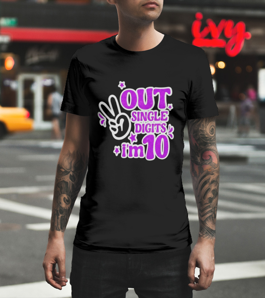 Out Single Digits I'm 10 Peace Sign Birthday Celebration T-Shirt