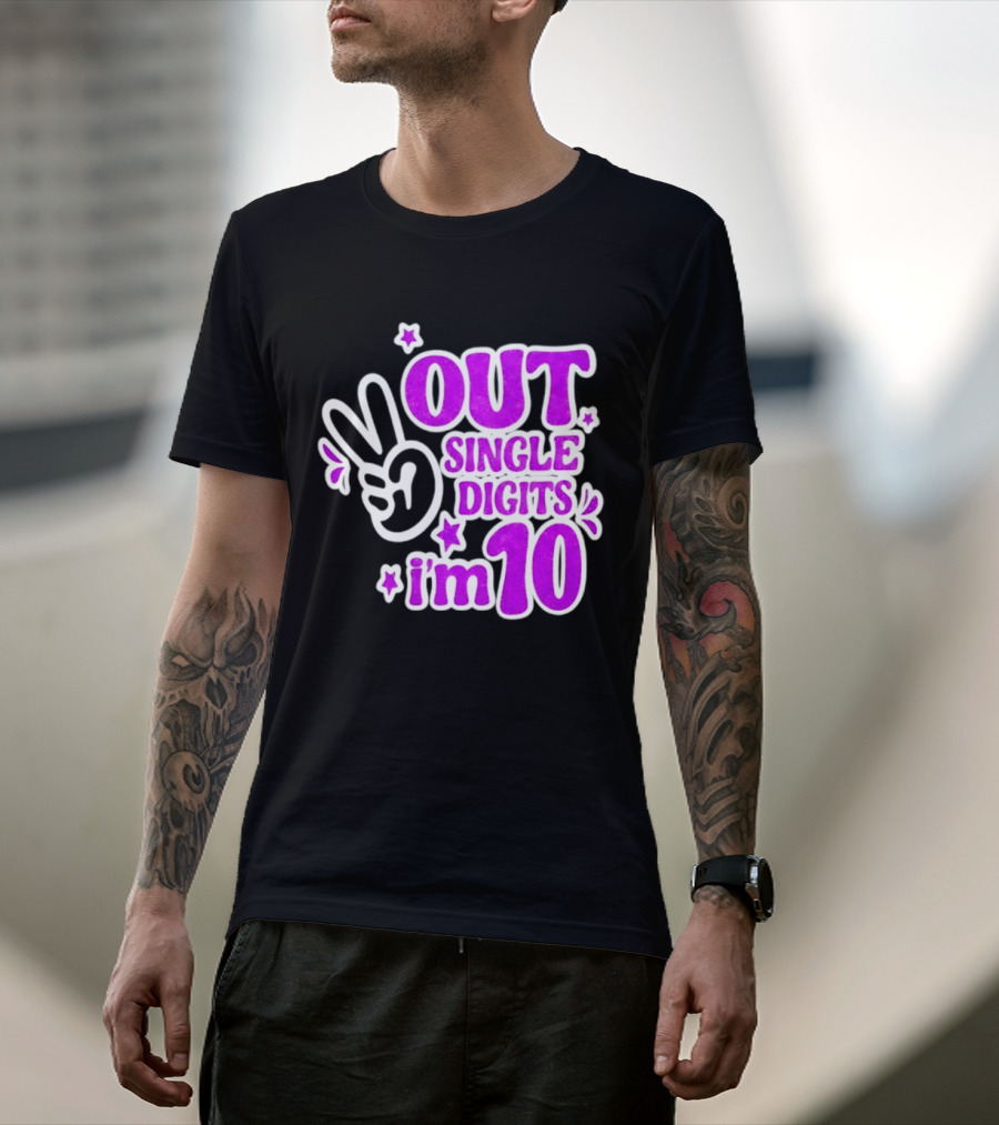 Out Single Digits I'm 10 Peace Sign Birthday Celebration T-Shirt