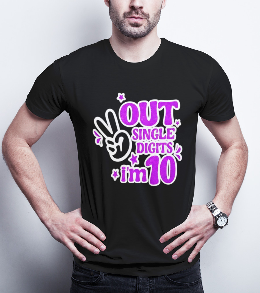 Out Single Digits I'm 10 Peace Sign Birthday Celebration T-Shirt