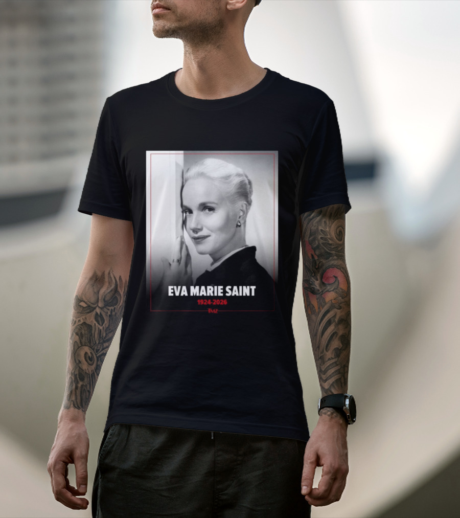 Eva Marie Saint 1924 2026 Rest In Power Memorial T-Shirt