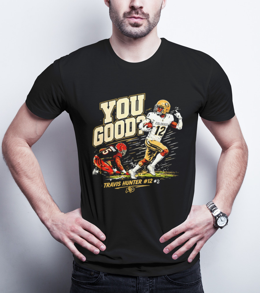 Travis Hunter Vs Higgins You Good Colorado Buffs Football 2026 T-Shirt