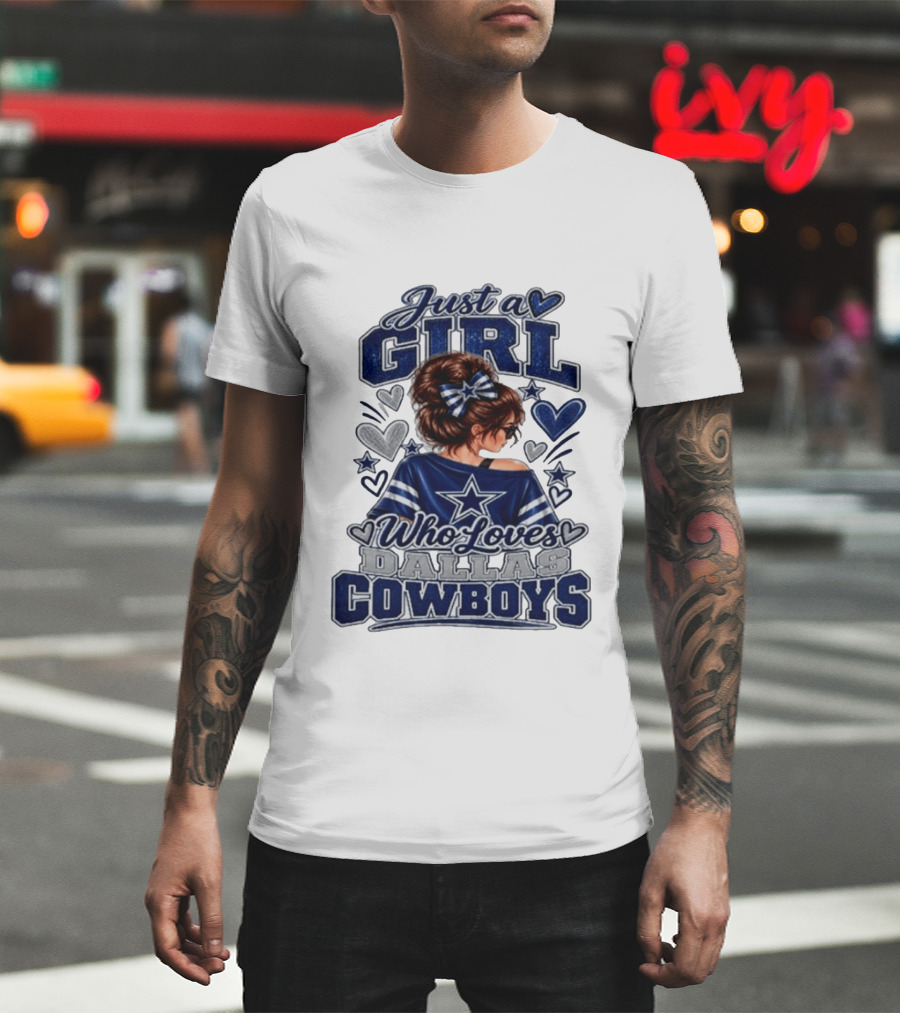 Just A Girl Who Loves Dallas Cowboys Fan Art Style Hearts And Stars T-Shirt