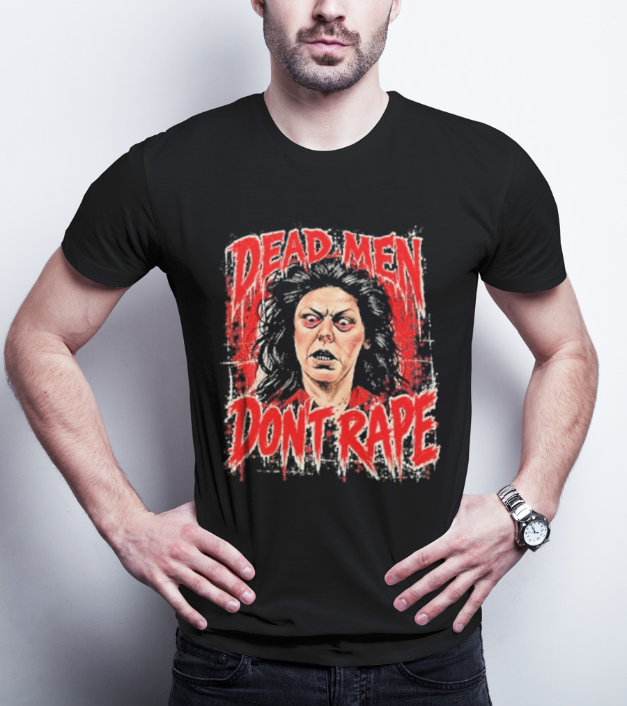 Aileen Wuornos Dead Men Don't Rape T-Shirt