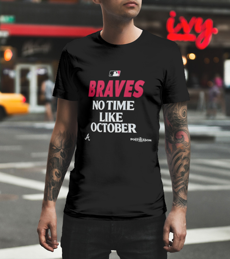 Atlanta Braves No Time Like October 2026 MLB Postseason T-Shirt
