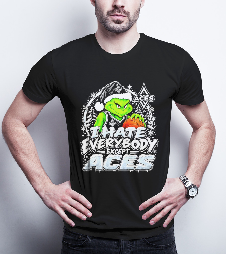 Las Vegas Aces Grinch Christmas I Hate Everybody Except Aces T-Shirt