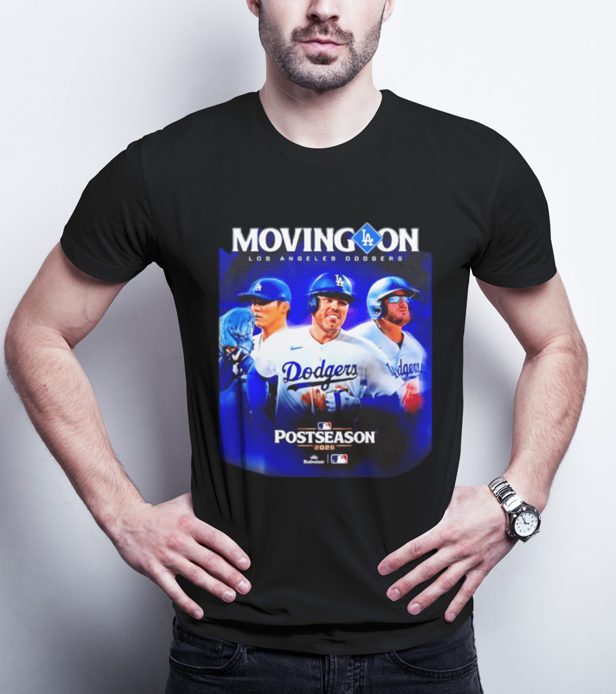 Moving On Los Angeles Dodgers Postseason 2026 MLB Fan T-Shirt