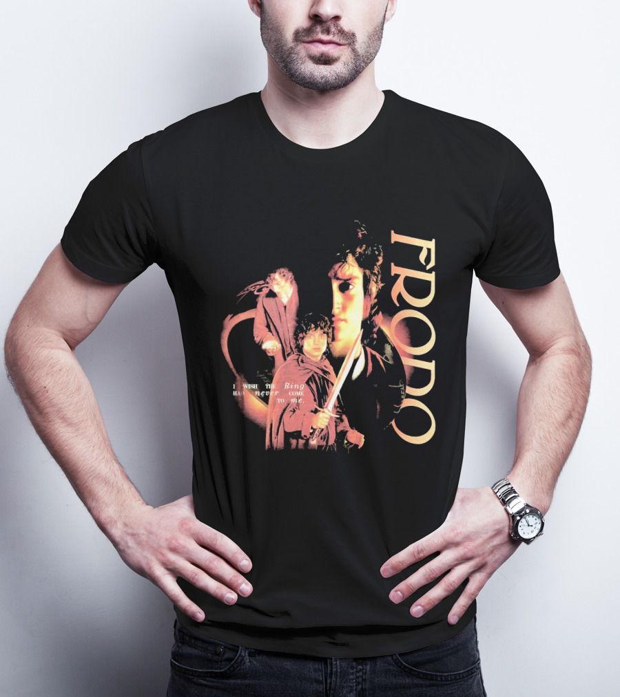 Frodo The Lord Of The Rings Quote Had Never Come To Me T-Shirt