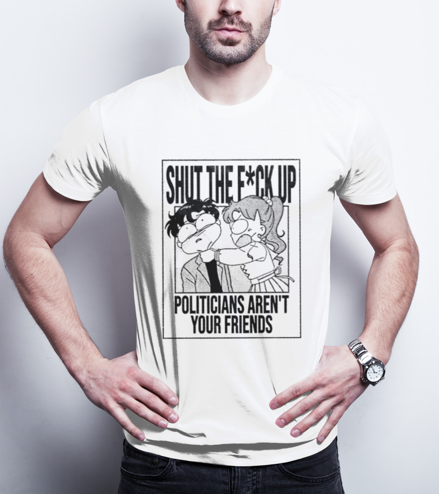 Makoto Kino Mamoru Chiba Shut The F Ck Up Politicians Aren't Your Friends T-Shirt
